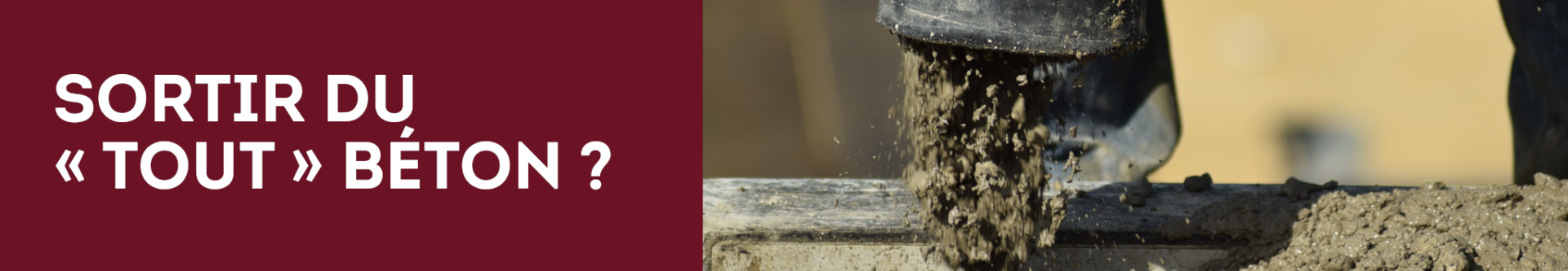 Pourquoi est-il urgent de sortir du « tout » béton ? - Ghara Formation